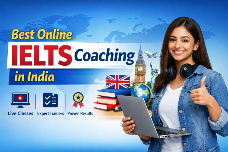 10 Best Online IELTS Coaching in India (2026 Guide)